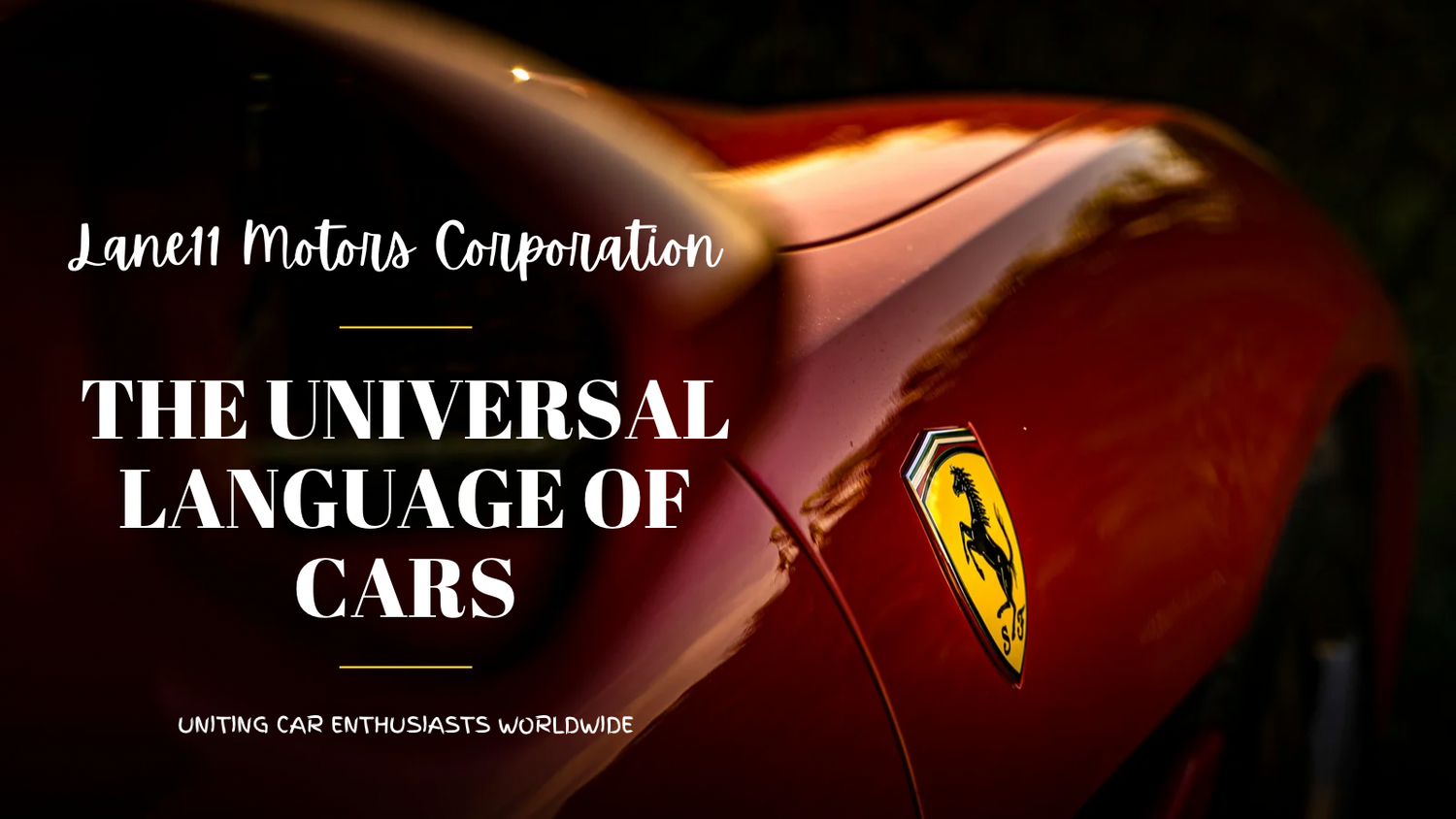 The Universal Language of Cars – Lane11